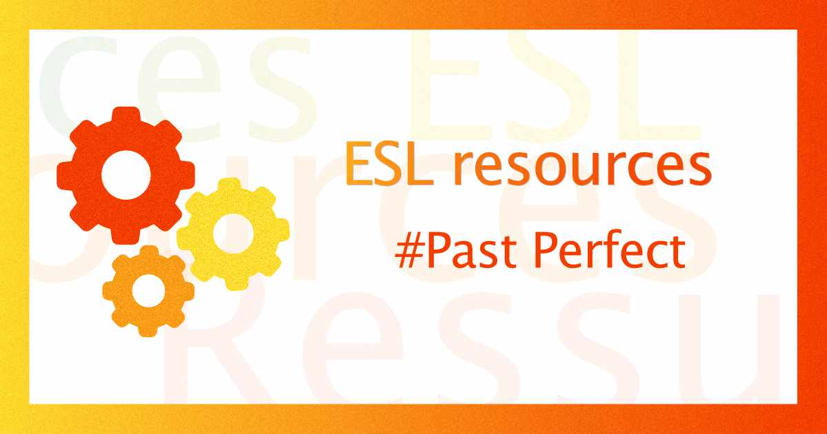 Past Perfect ESL Activities Games And Lessons ESL Expertz past-perfect-esl-activities-games-and-lessons-esl-expertz