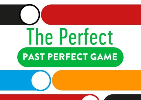 The Perfect Past Perfect Game - ESL Expertz