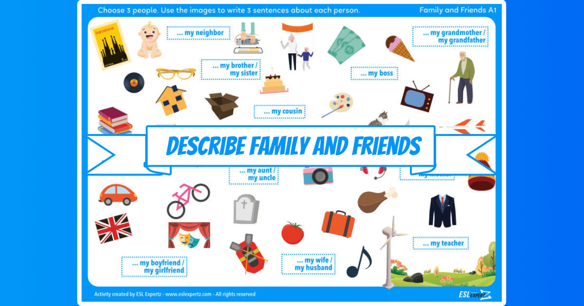 Talk about Family and Friends ESL Activity - ESL Expertz